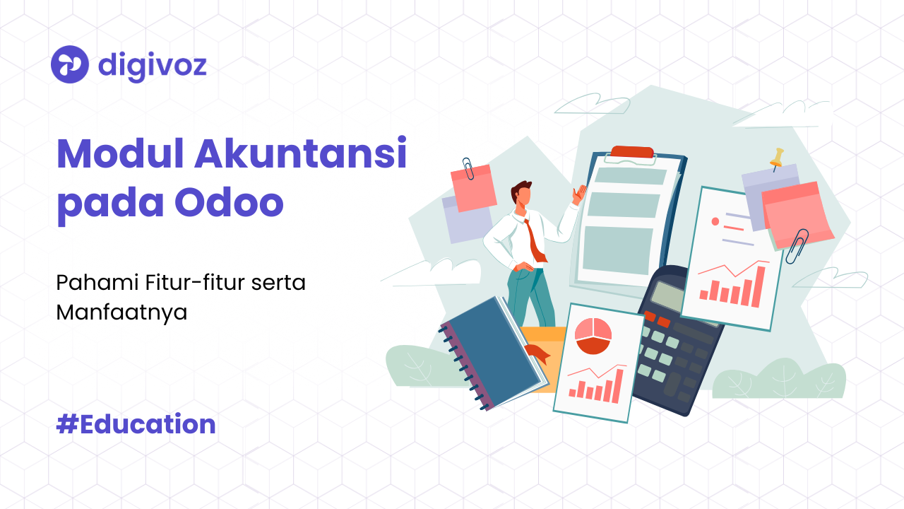 Modul Akuntansi Pada Odoo: Kenali Fitur-fitur Dan Manfaatnya